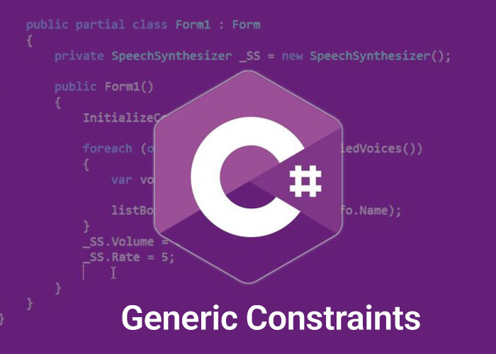 Generic Constraints در سی شارپ | آموزش باگتو ️ - باگتو Generic Constraints در سی شارپ | آموزش باگتو ️ - باگتو